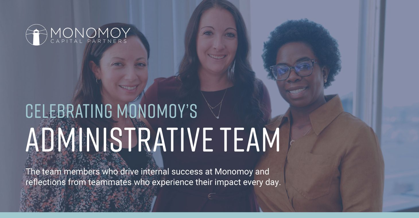 Administrative Professionals' Day 2026 | Monomoy Capital Partners