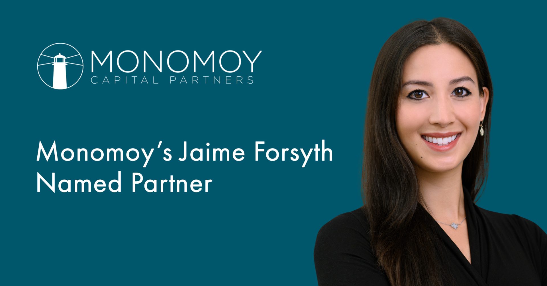 Monomoy's Jaime Forsyth Named Partner | Monomoy Capital Partners